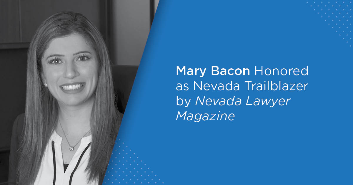 Mary Bacon Honored as Nevada Trailblazer by Nevada Lawyer Magazine ...