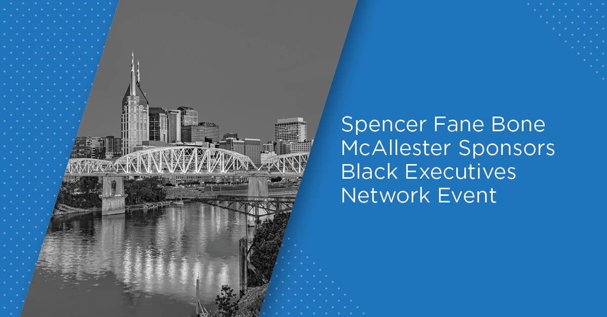 Spencer Fane Bone McAllester Sponsors Black Executives Network Event ...