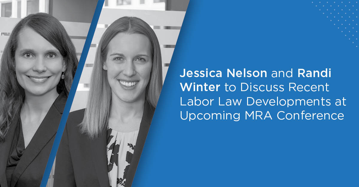 Jessica Nelson and Randi Winter to Discuss Recent Labor Law ...