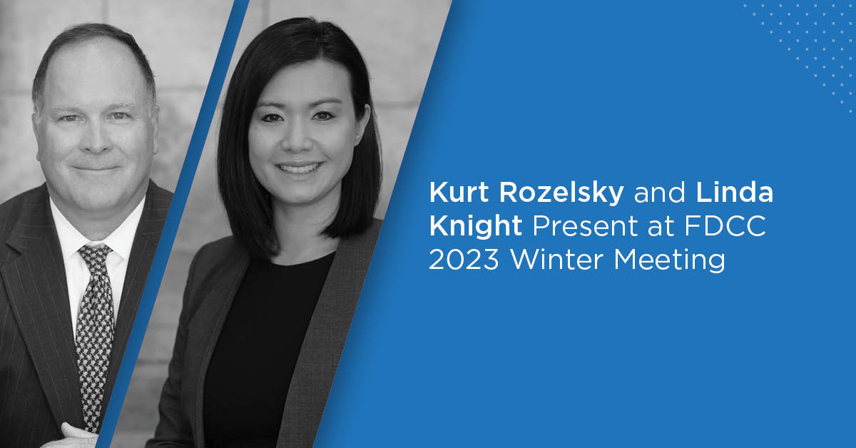 Kurt Rozelsky and Linda Knight Present at FDCC 2023 Winter Meeting ...