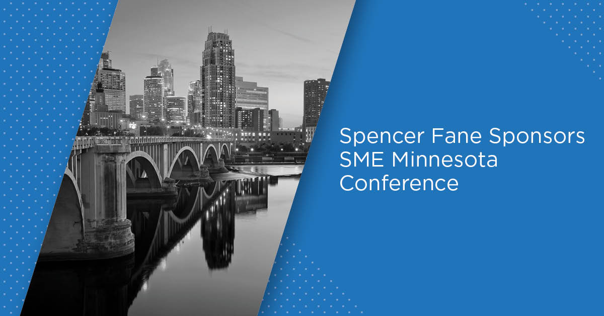 Spencer Fane Sponsors SME Minnesota Conference - Spencer Fane