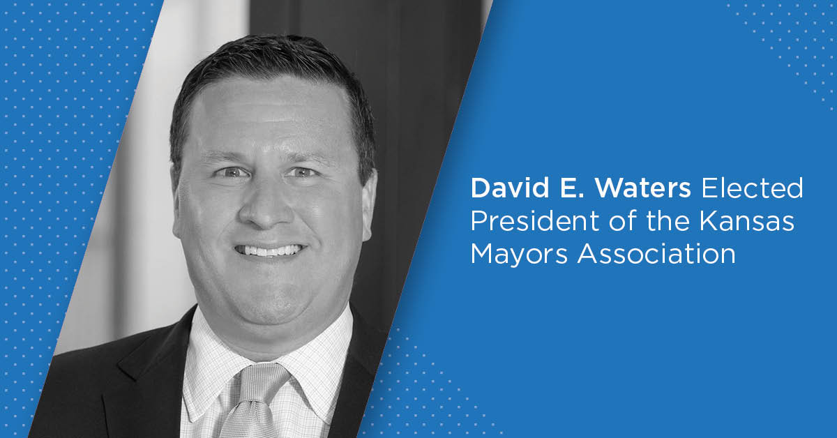 David E. Waters Elected President of the Kansas Mayors Association ...