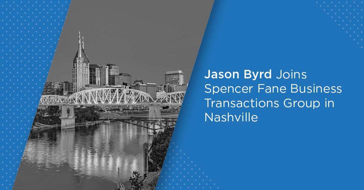 Jason Byrd Joins Spencer Fane Business Transactions Group in Nashville ...