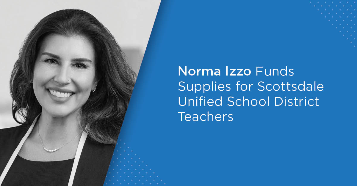 Norma Izzo Funds Supplies for Scottsdale Unified School District ...