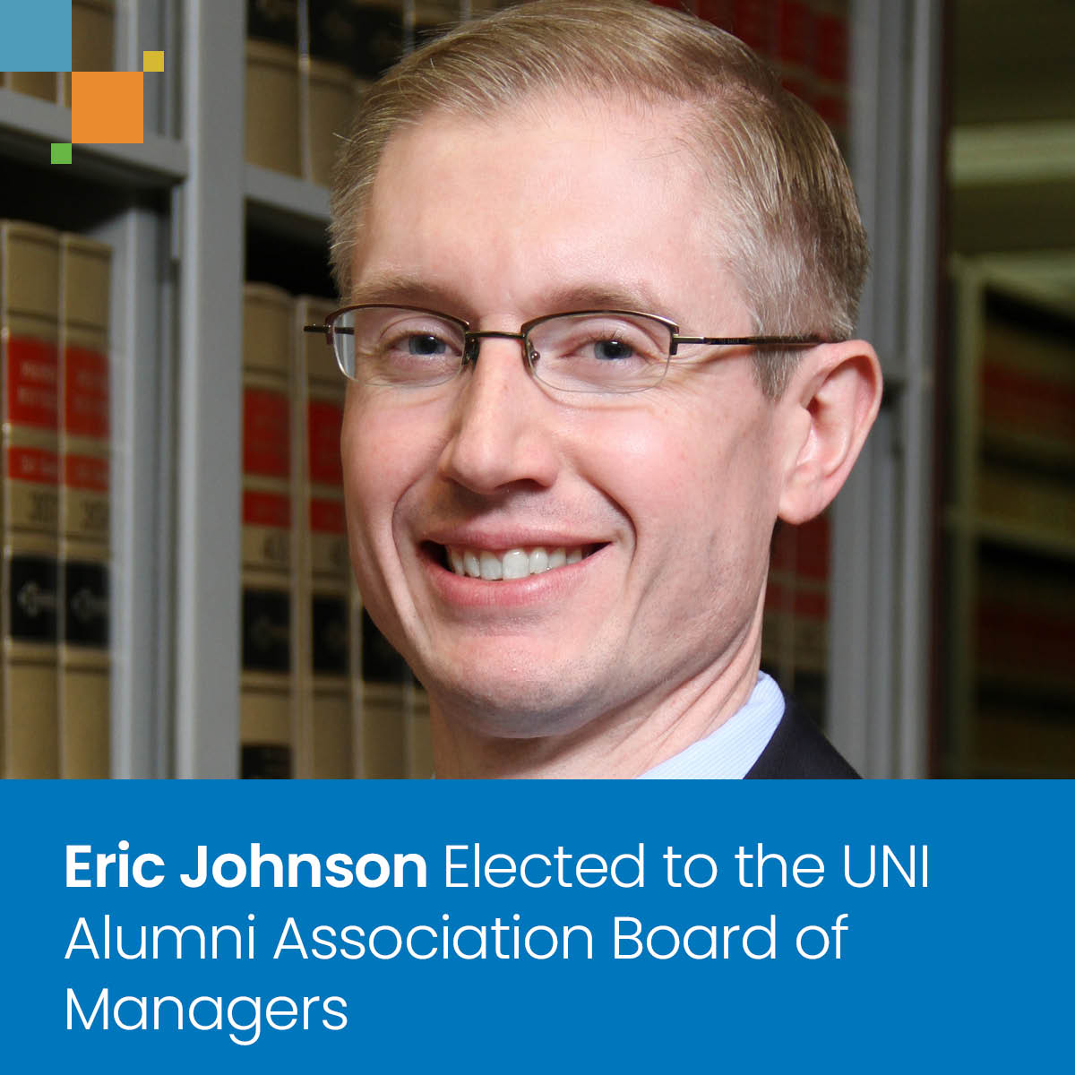 Eric Johnson Elected to the UNI Alumni Association Board of Managers ...