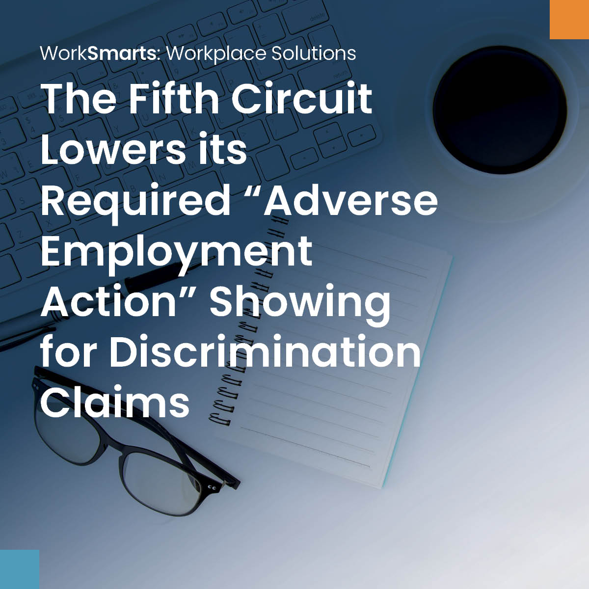 The Fifth Circuit Lowers its Required “Adverse Employment Action ...