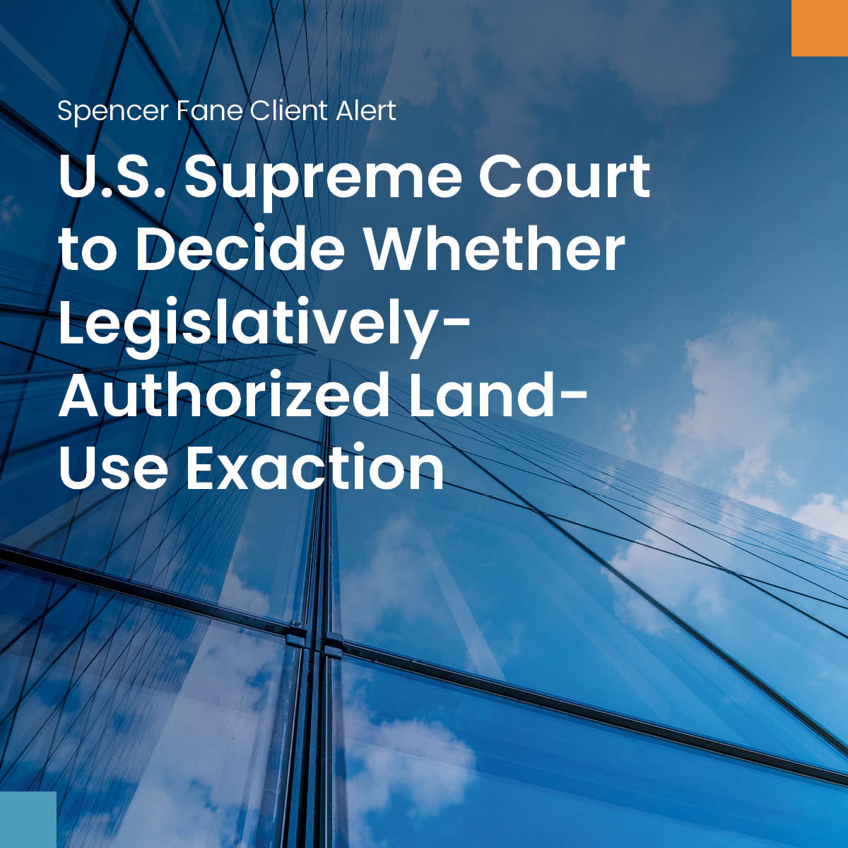 U.S. Supreme Court to Decide Whether Legislatively-Authorized Land-Use ...
