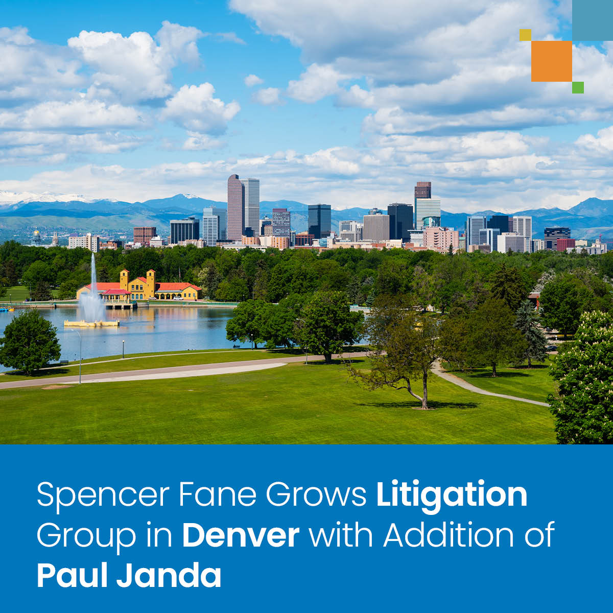 Spencer Fane Grows Litigation Group in Denver with Addition of Paul ...