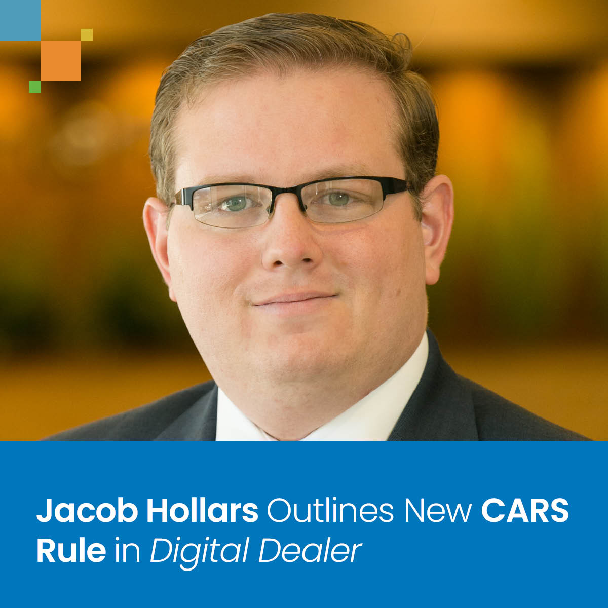 Jacob Hollars Outlines New CARS Rule in Digital Dealer - Spencer Fane