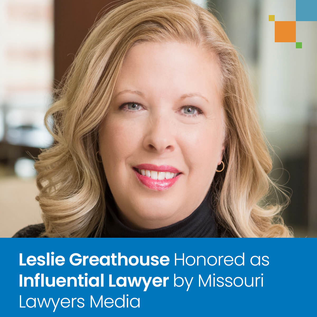 Leslie Greathouse Honored as Influential Lawyer by Missouri Lawyers ...