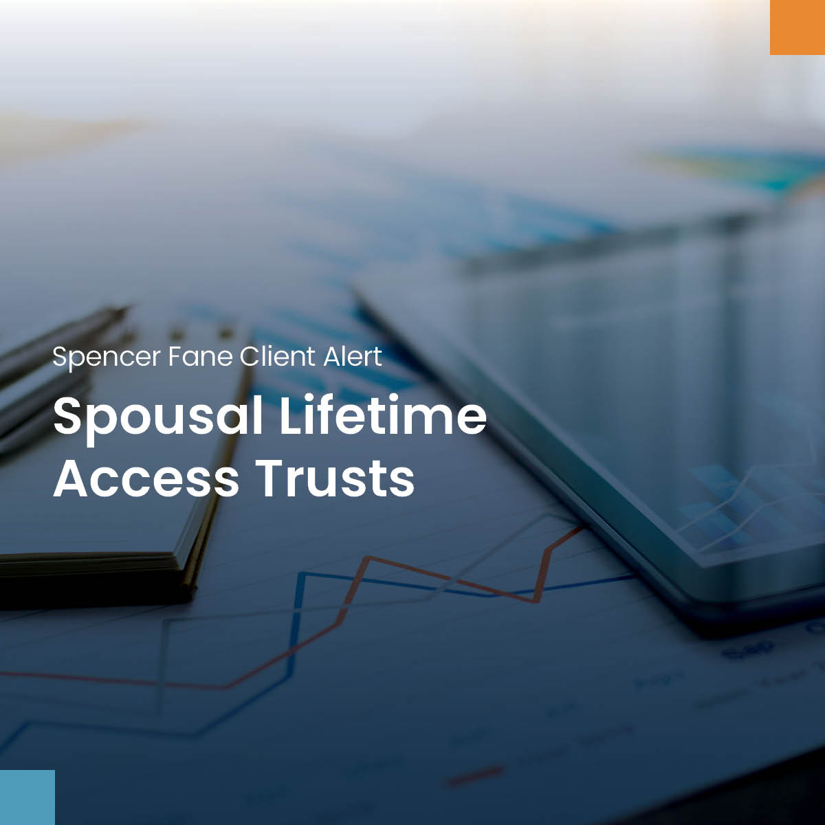 Spousal Lifetime Access Trusts - Spencer Fane