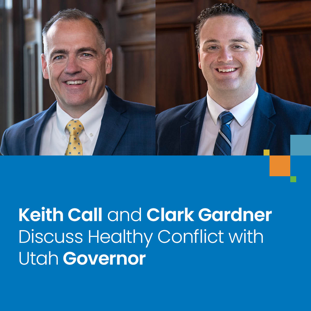 Keith Call and Clark Gardner Discuss Healthy Conflict with Utah ...