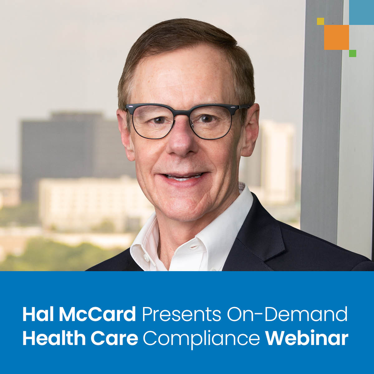 Hal McCard Presents On-Demand Health Care Compliance Webinar - Spencer Fane