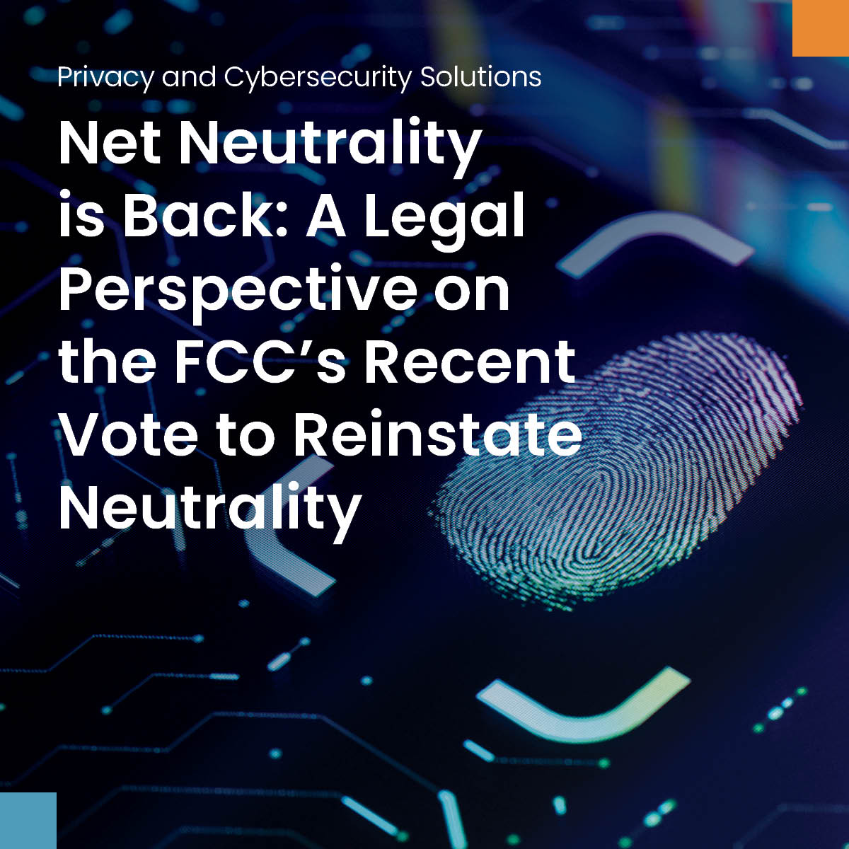 Net Neutrality is Back: A Legal Perspective on the FCC’s Recent Vote to ...