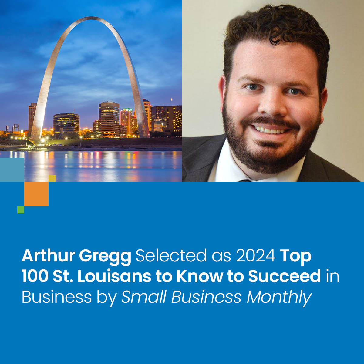 Arthur Gregg Selected as 2024 Top 100 St. Louisans to Know to Succeed ...