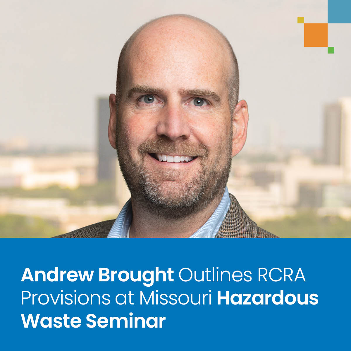 Andrew Brought Outlines RCRA Provisions at Missouri Hazardous Waste ...