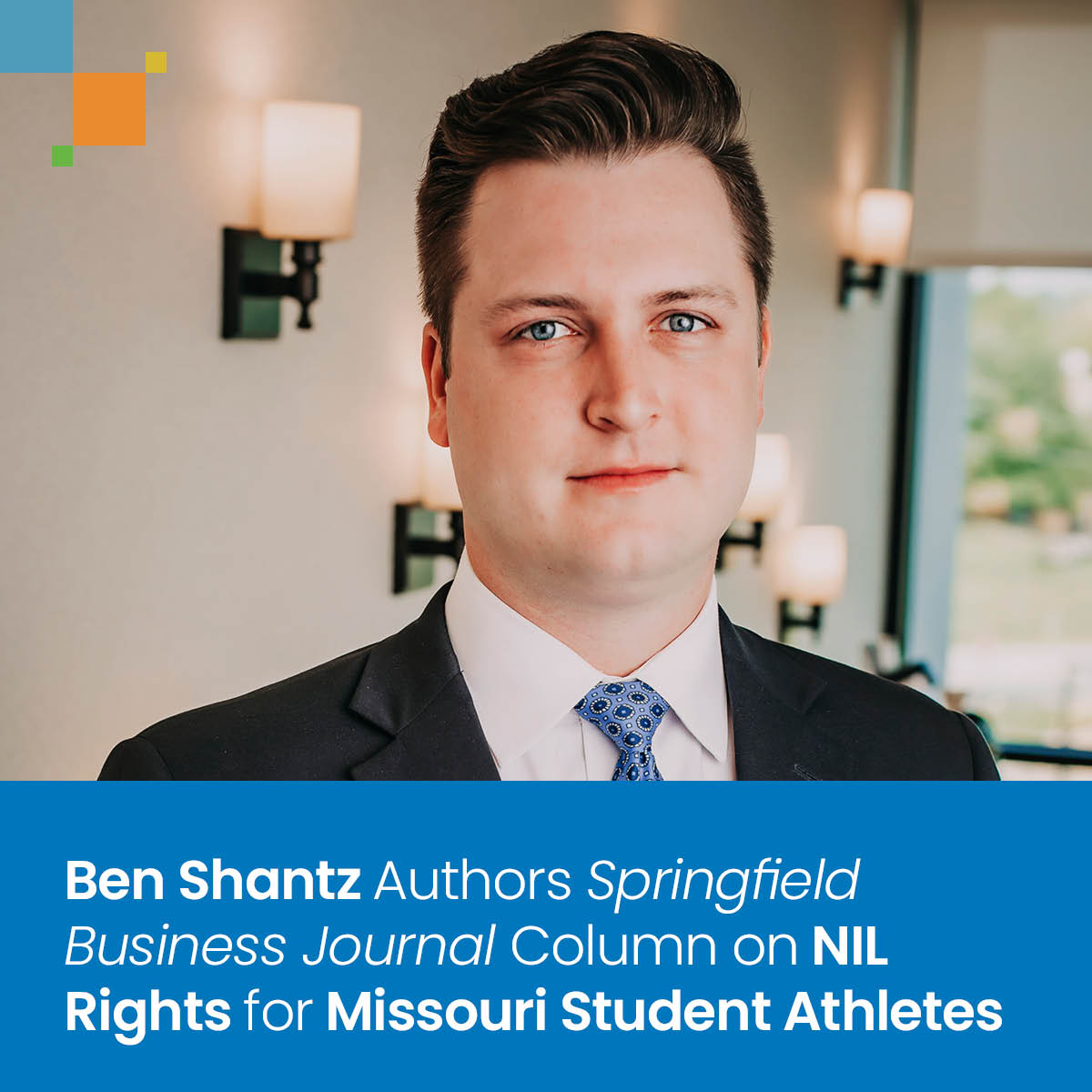 Ben Shantz Authors Springfield Business Journal Column on NIL Rights for Missouri Student ...