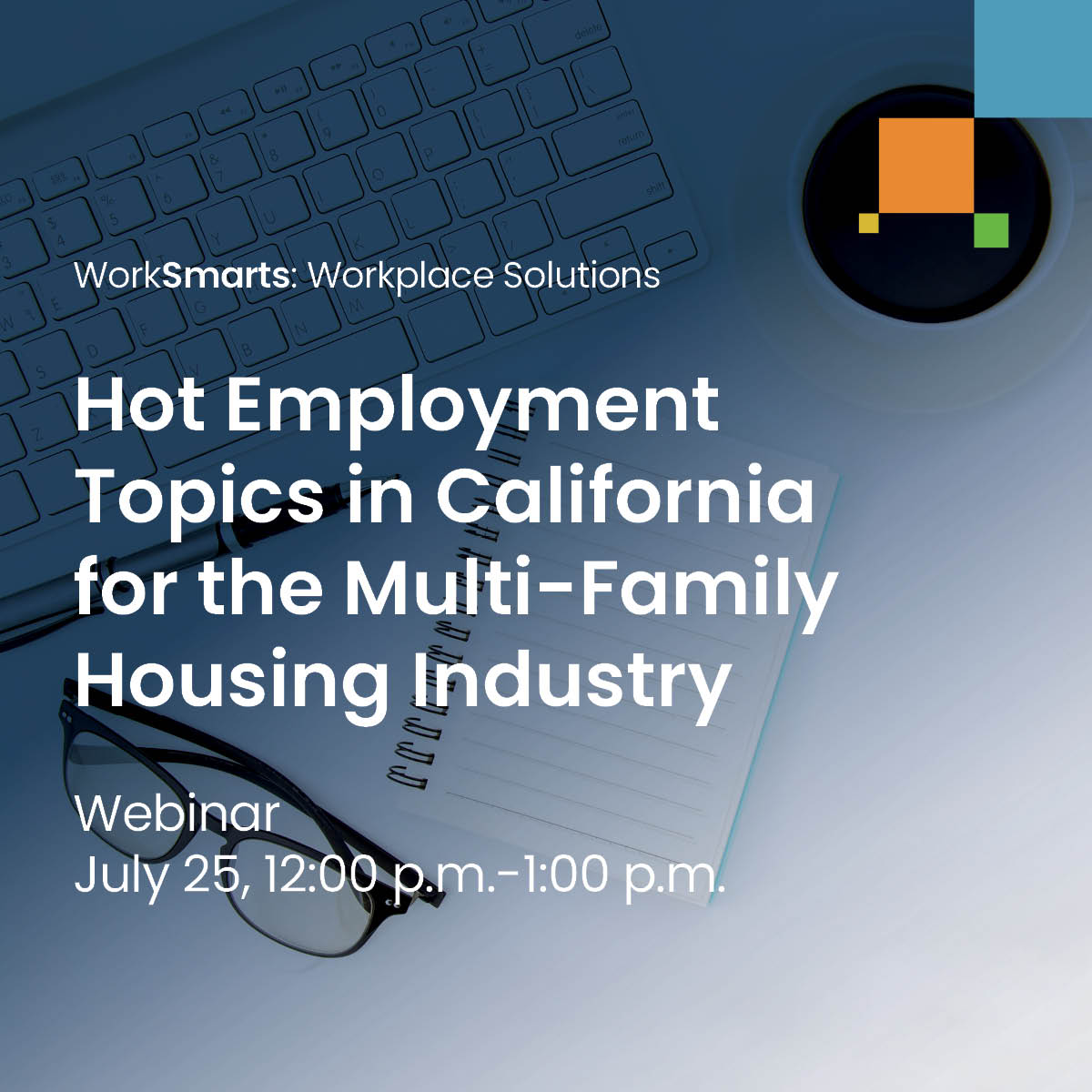 Hot Employment Topics in California for the Multi-Family Housing ...