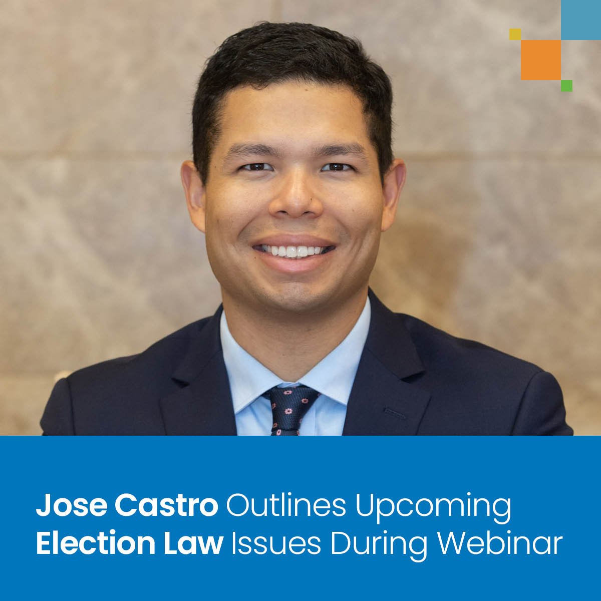 Jose Castro Outlines Upcoming Election Law Issues During Webinar ...