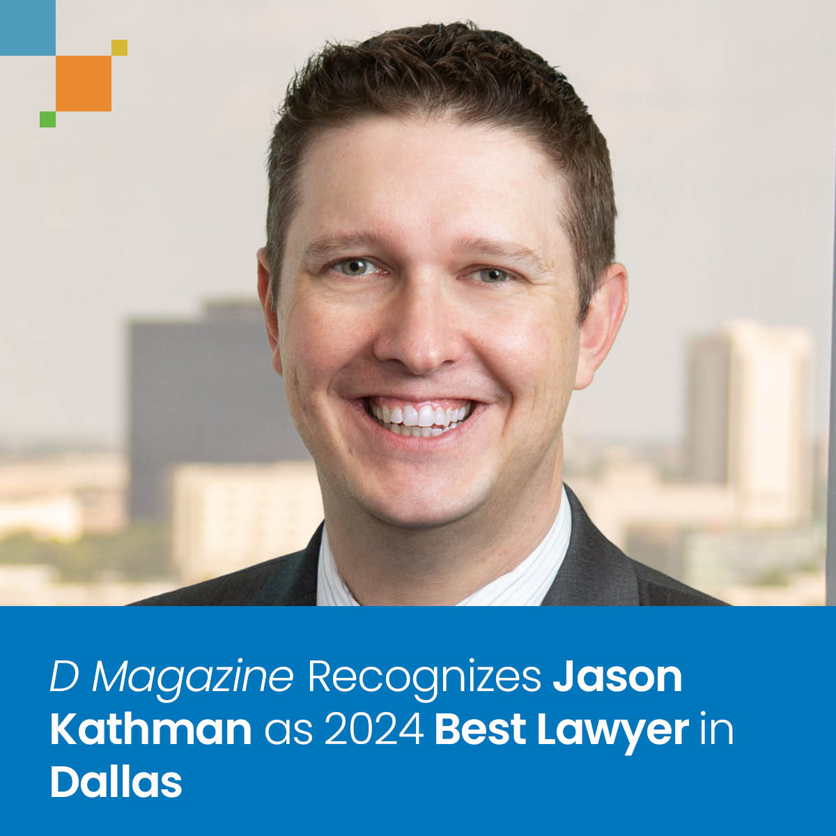 D Magazine Recognizes Jason Kathman as 2024 Best Lawyer in Dallas ...