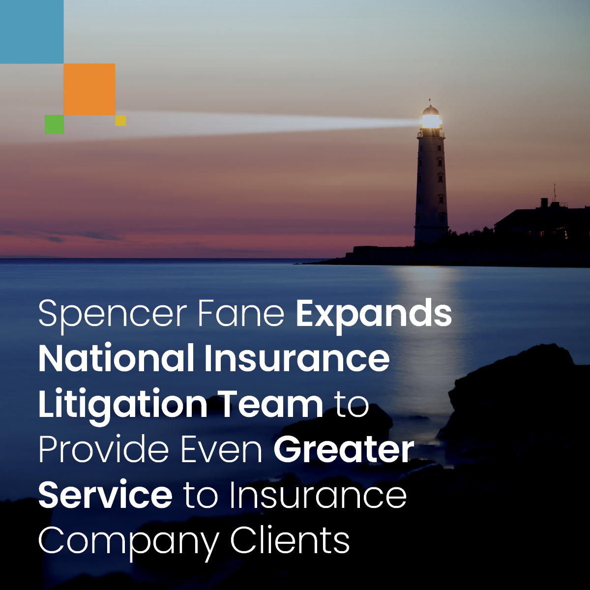 Spencer Fane Expands National Insurance Litigation Team to Provide Even ...