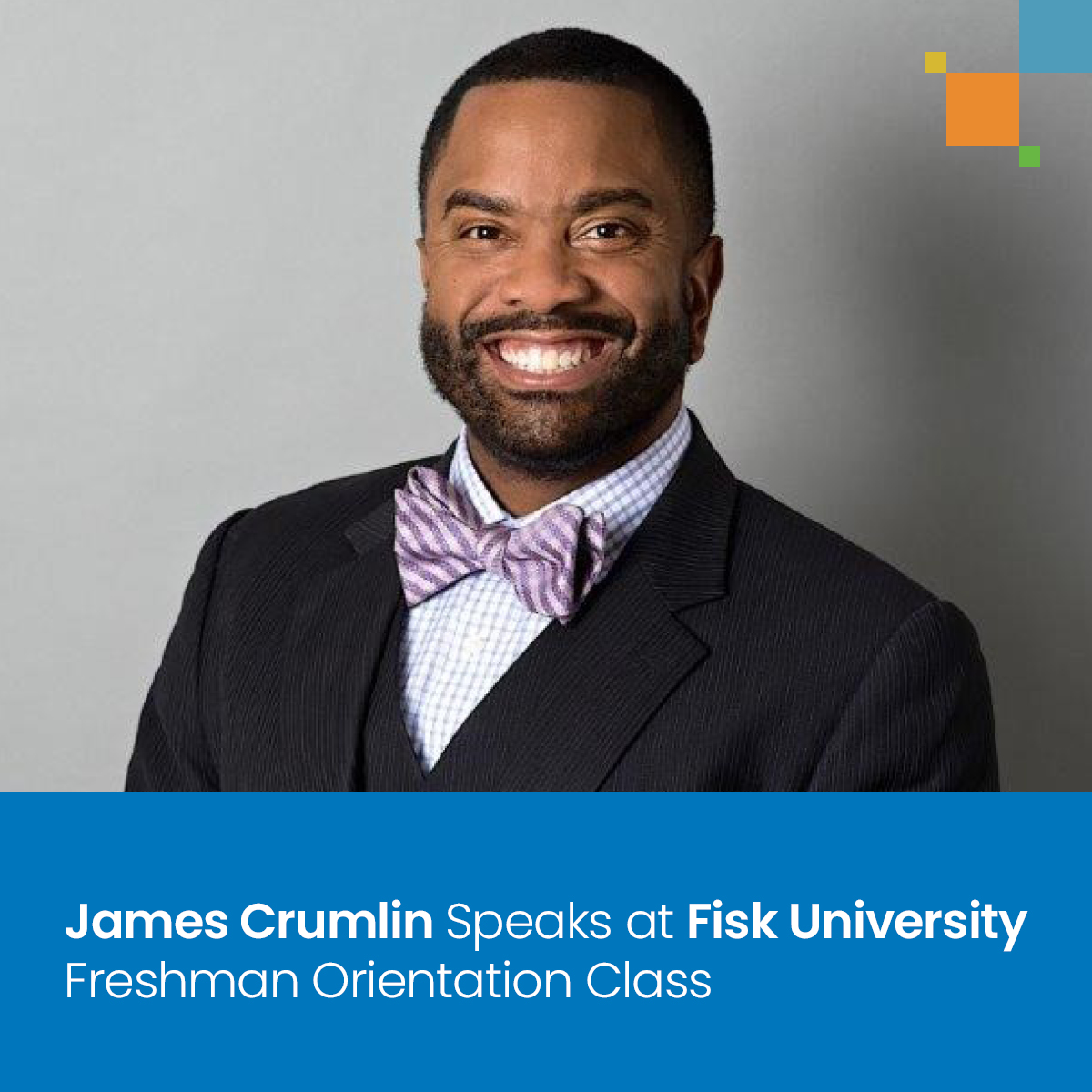 James Crumlin Speaks at Fisk University Freshman Orientation Class ...