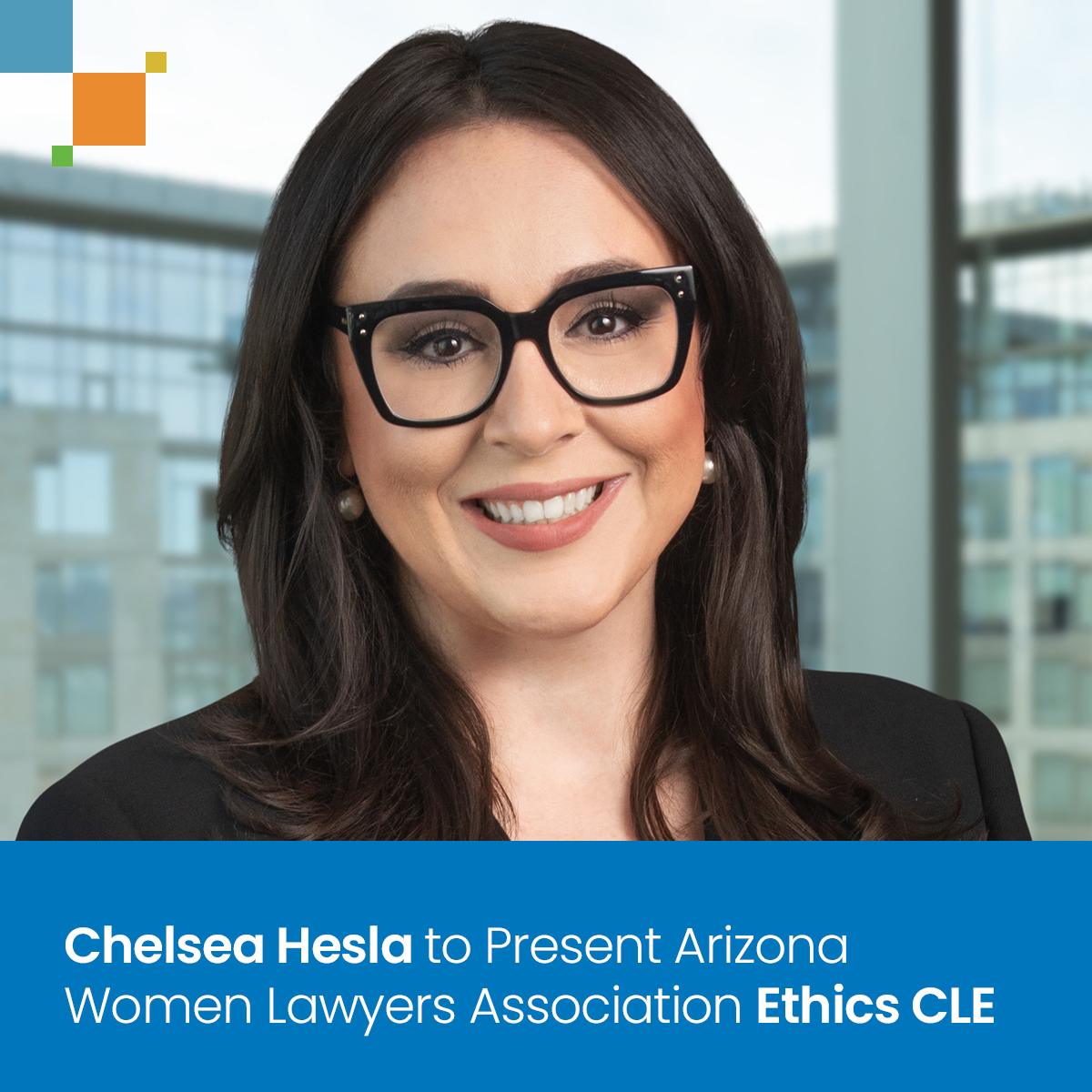 Chelsea Hesla to Present Arizona Women Lawyers Association Ethics CLE ...