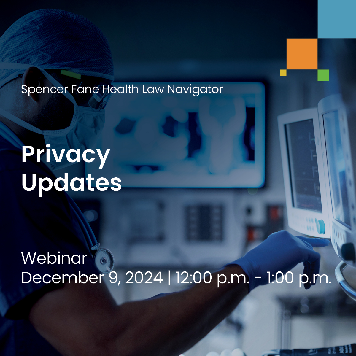Health Law Navigator: Privacy Updates - Spencer Fane