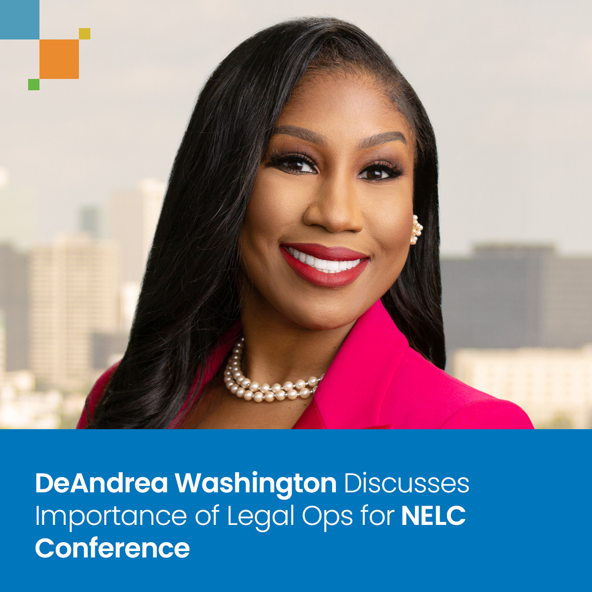 DeAndrea Washington Discusses Importance of Legal Ops for NELC ...