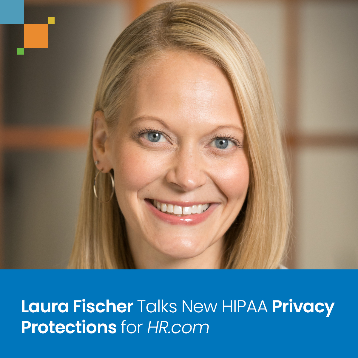 Laura Fischer Talks New HIPAA Privacy Protections for HR.com - Spencer Fane