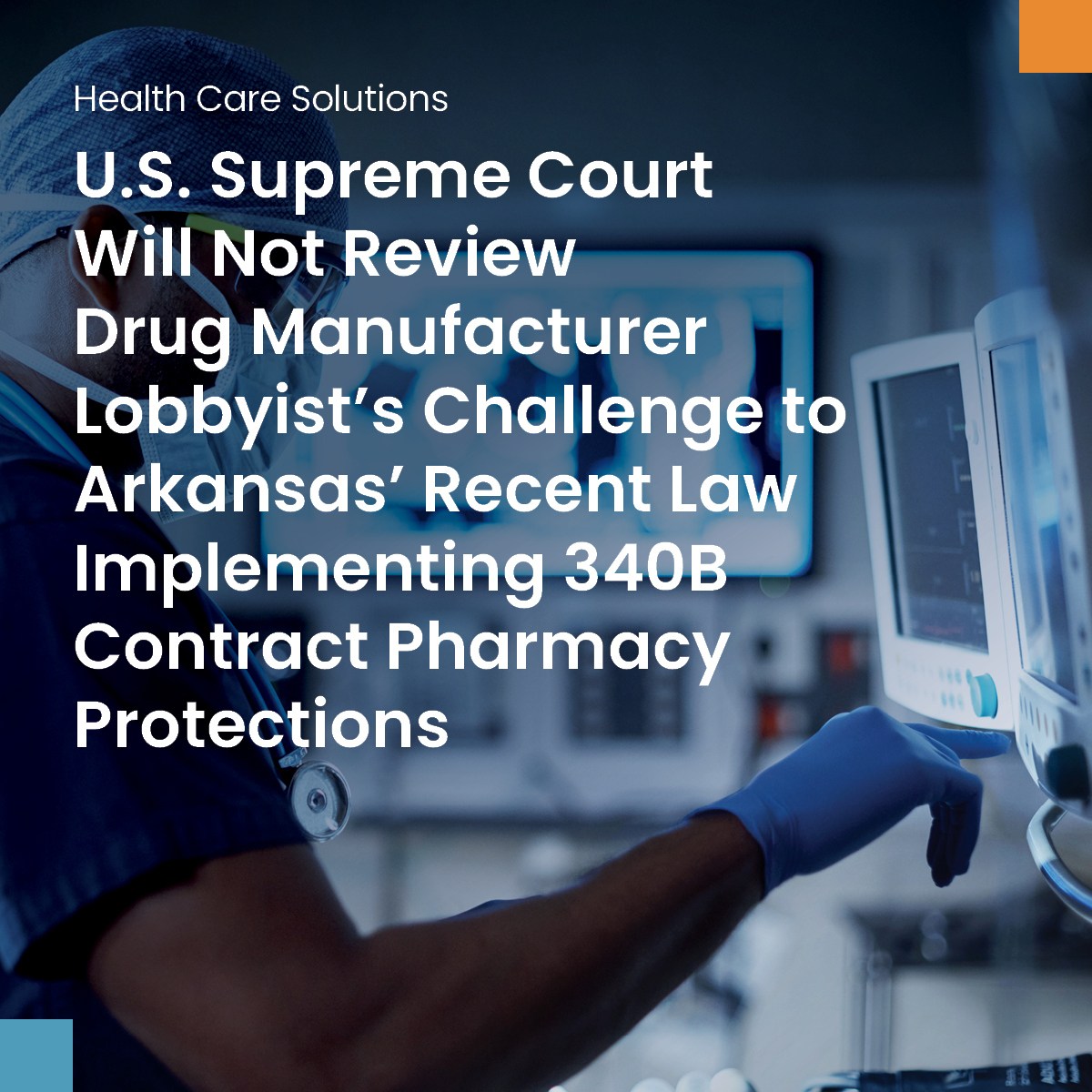 U.S. Supreme Court Will Not Review Drug Manufacturer Lobbyist’s ...