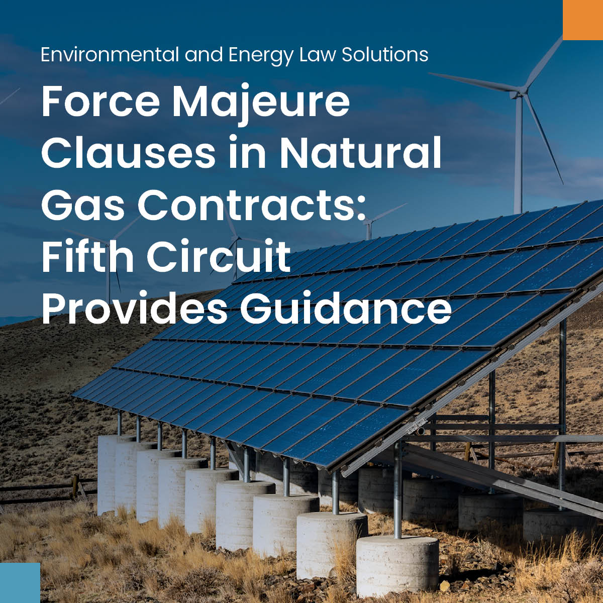 Force Majeure Clauses in Natural Gas Contracts: Fifth Circuit Provides ...