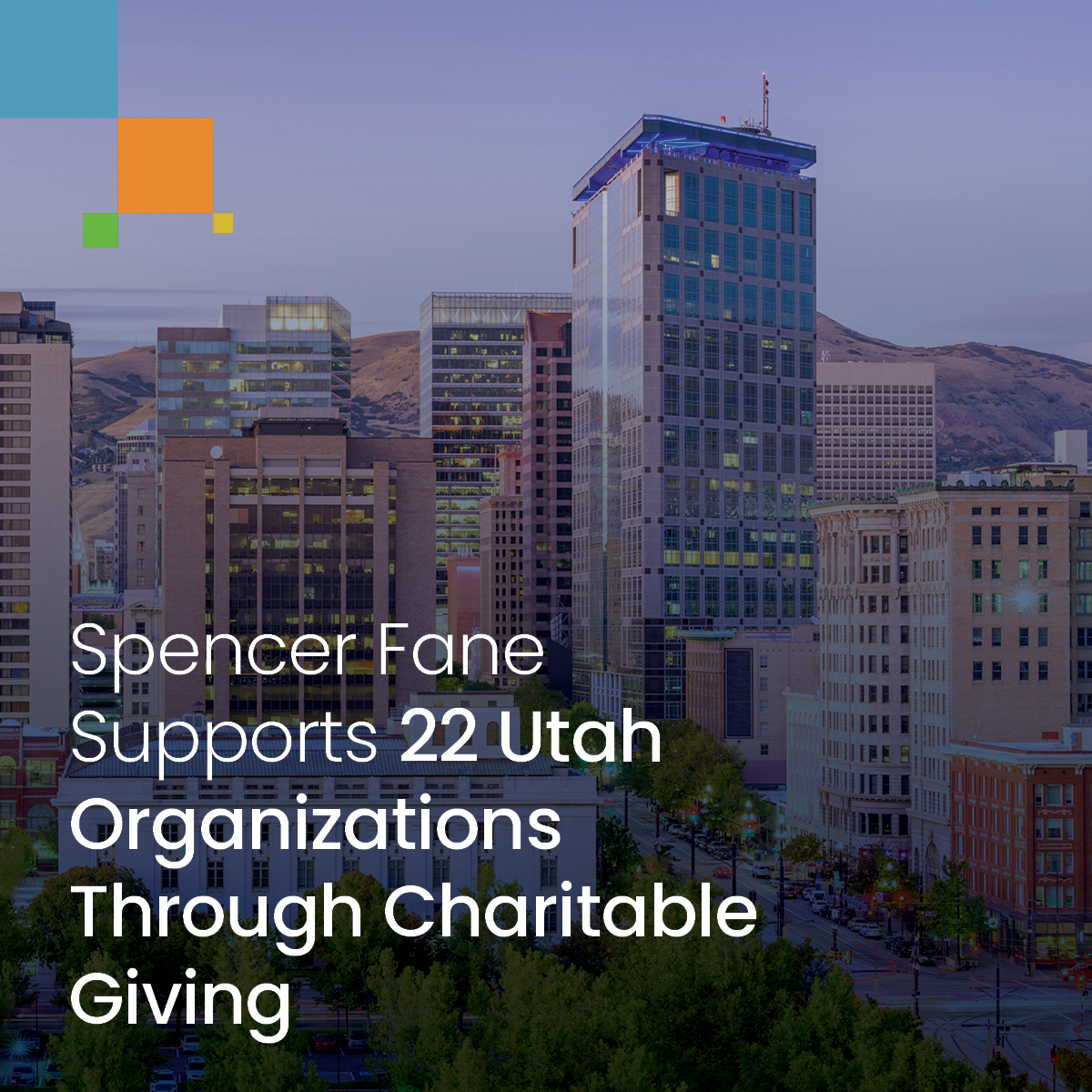 Spencer Fane Supports 22 Utah Organizations Through Charitable Giving ...