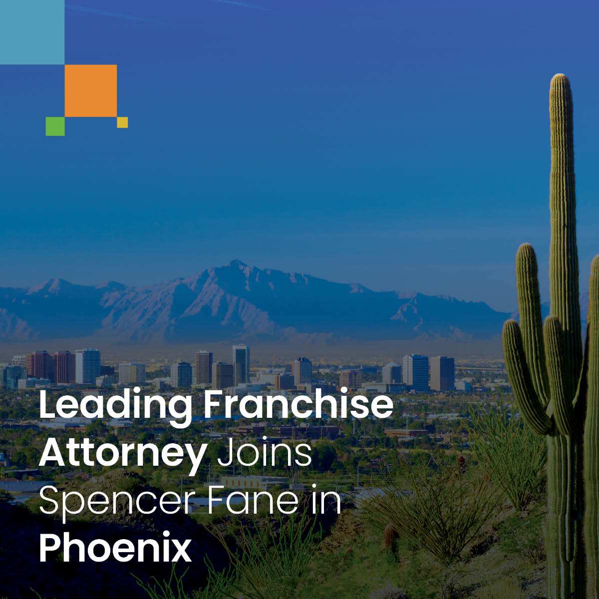 Leading Franchise Attorney Joins Spencer Fane in Phoenix - Spencer Fane