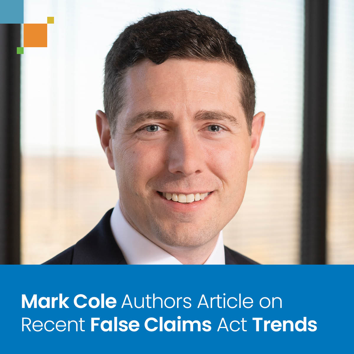 Mark Cole Authors Article on Recent False Claims Act Trends - Spencer Fane