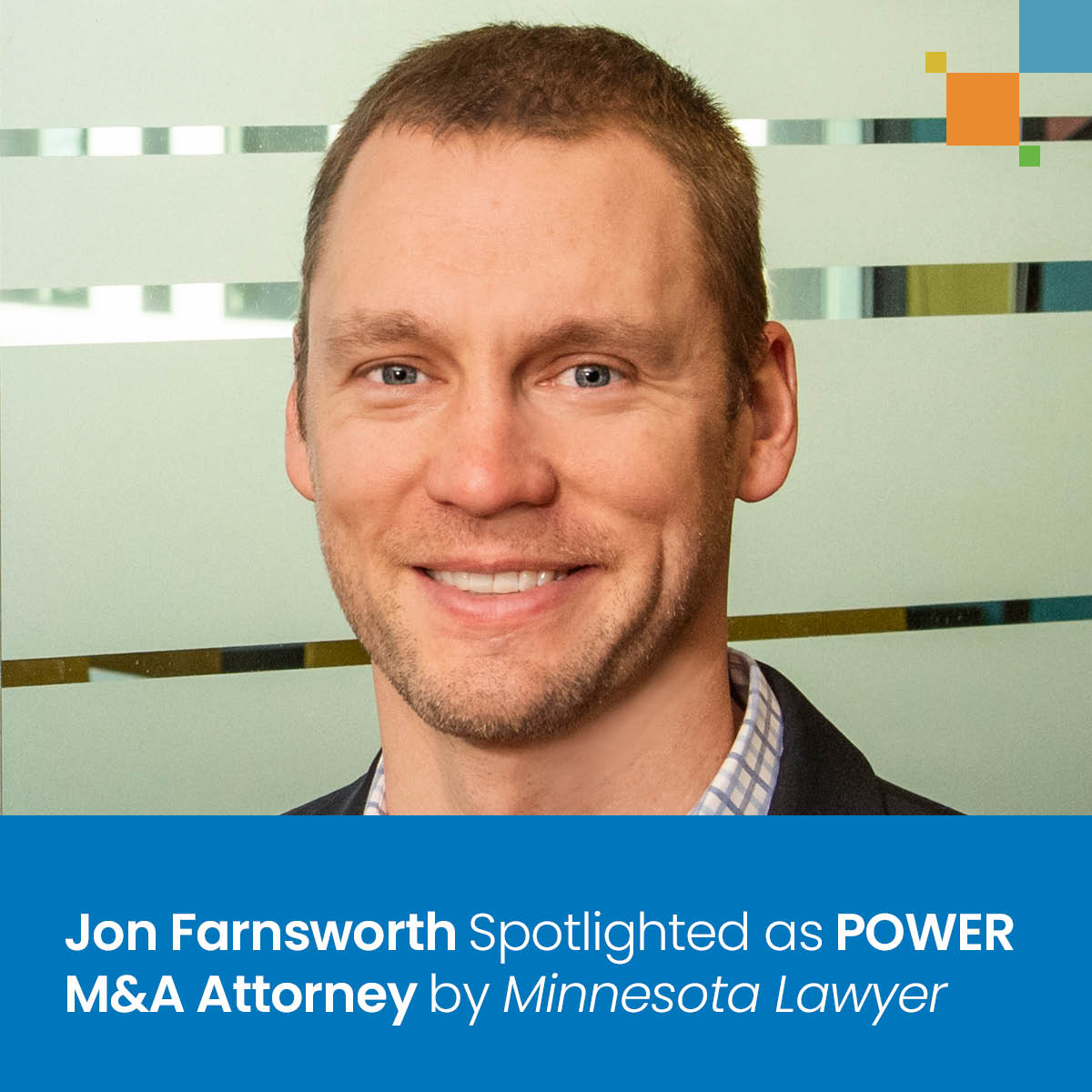 Jon Farnsworth Spotlighted as POWER M&A Attorney by Minnesota Lawyer ...