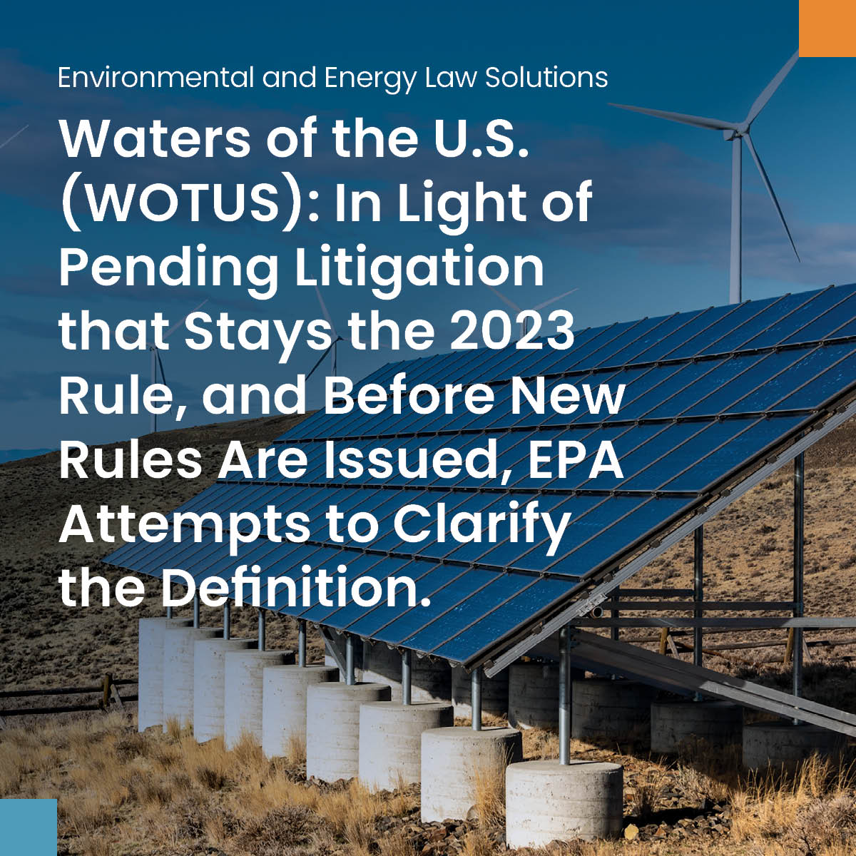 Waters of the U.S. (WOTUS): In Light of Pending Litigation that Stays ...