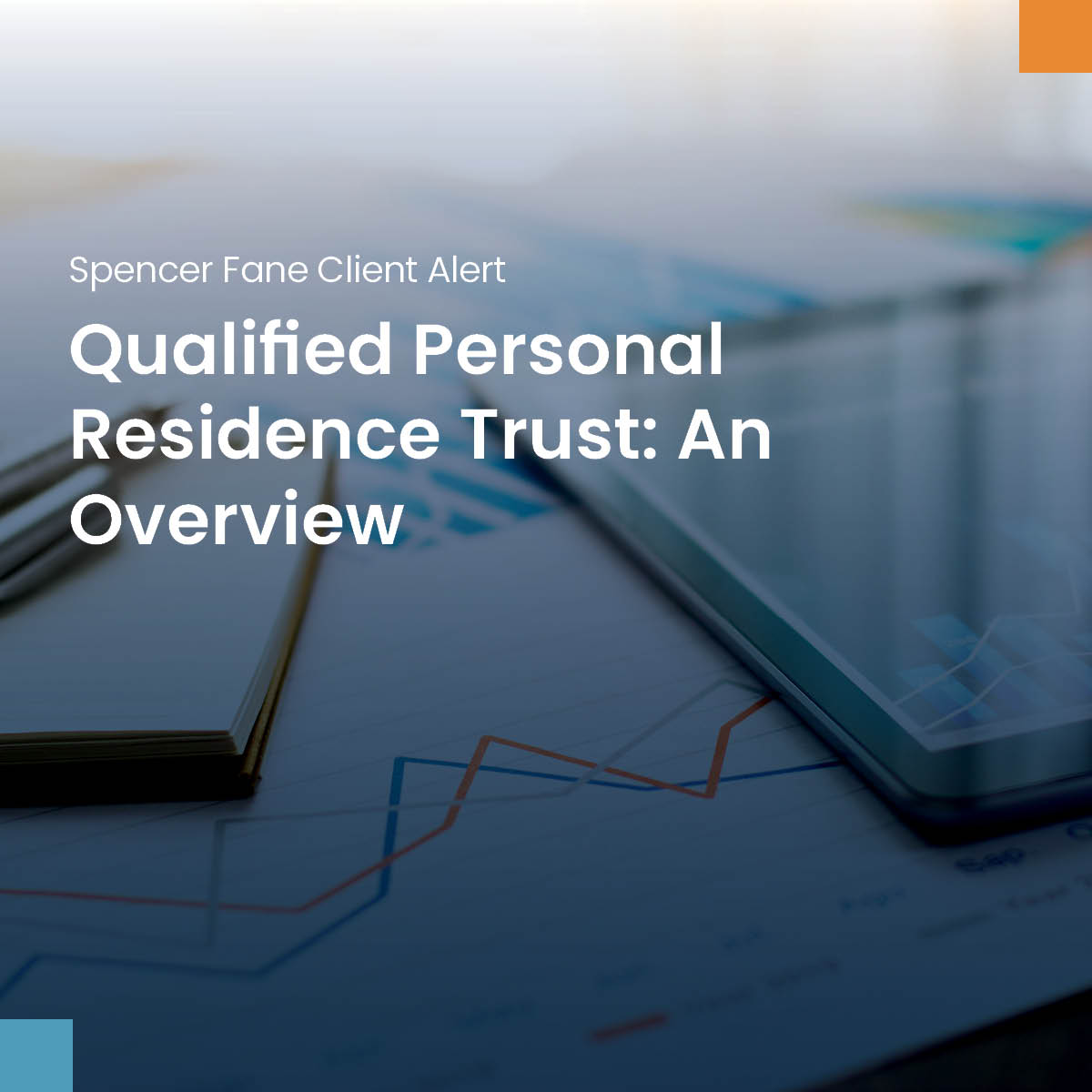 Qualified Personal Residence Trust: An Overview - Spencer Fane