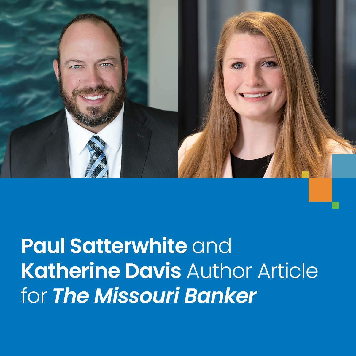 Paul Satterwhite and Katherine Davis Author Article for The Missouri Banker - Spencer Fane