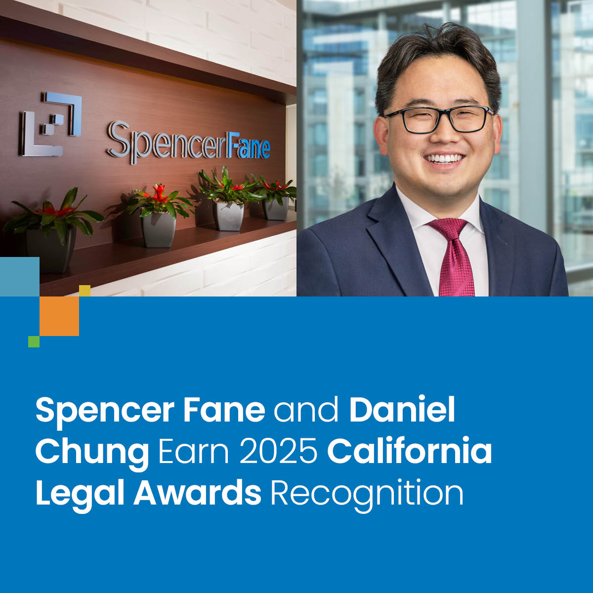 Spencer Fane and Daniel Chung Earn 2025 California Legal Awards Recognition - Spencer Fane