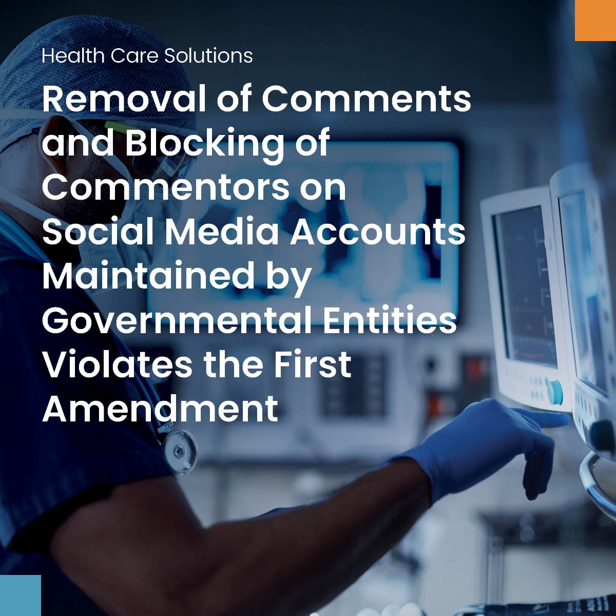 Removal of Comments and Blocking of Commentors on Social Media Accounts ...