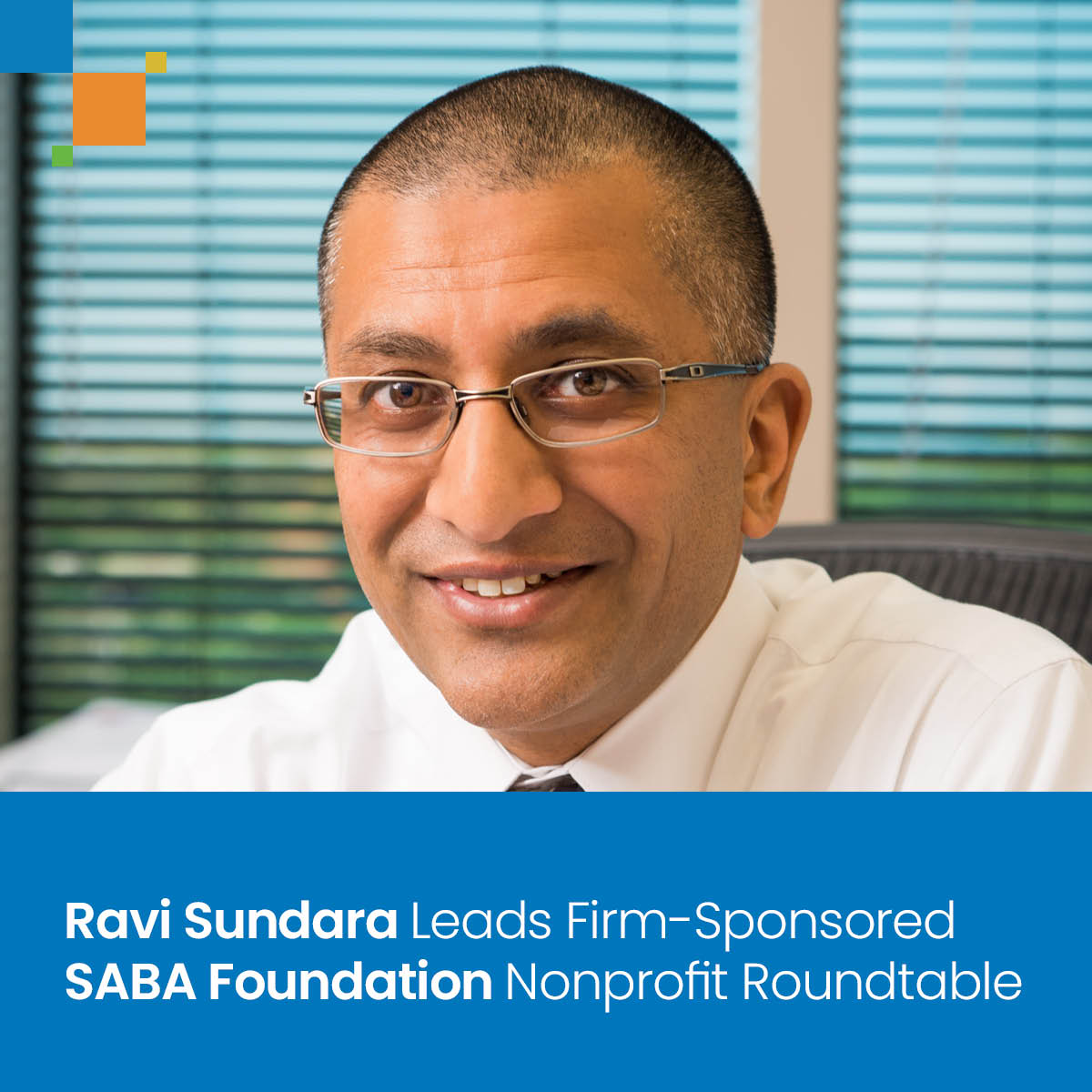 Ravi Sundara Leads Firm-Sponsored SABA Foundation Nonprofit Roundtable - Spencer Fane