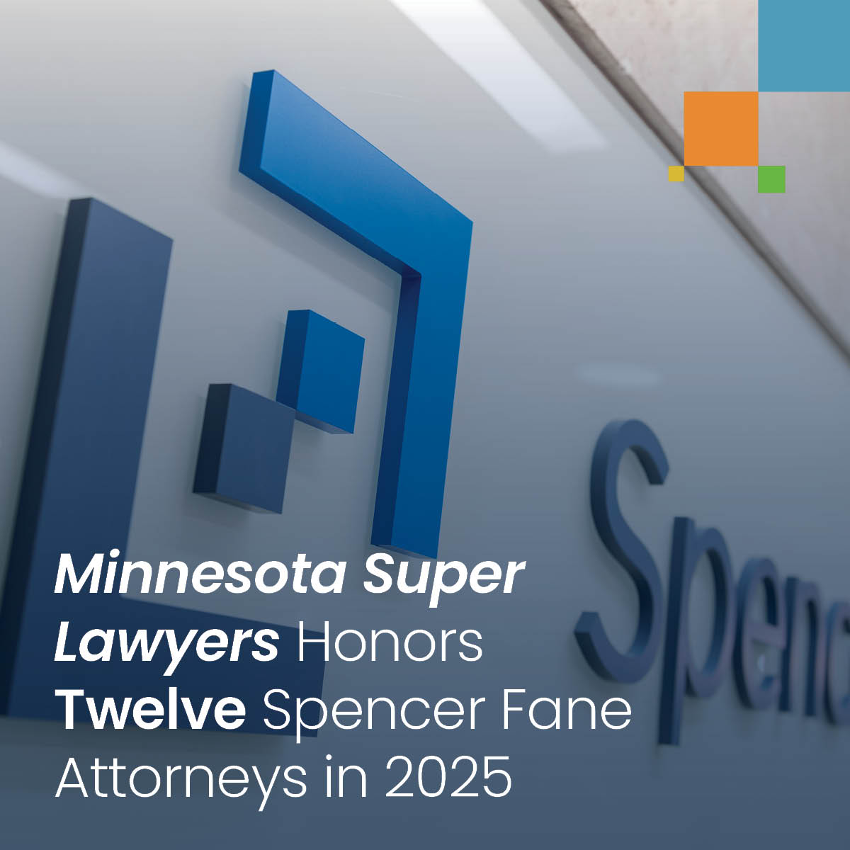 Minnesota Super Lawyers Honors Twelve Spencer Fane Attorneys in 2025 ...