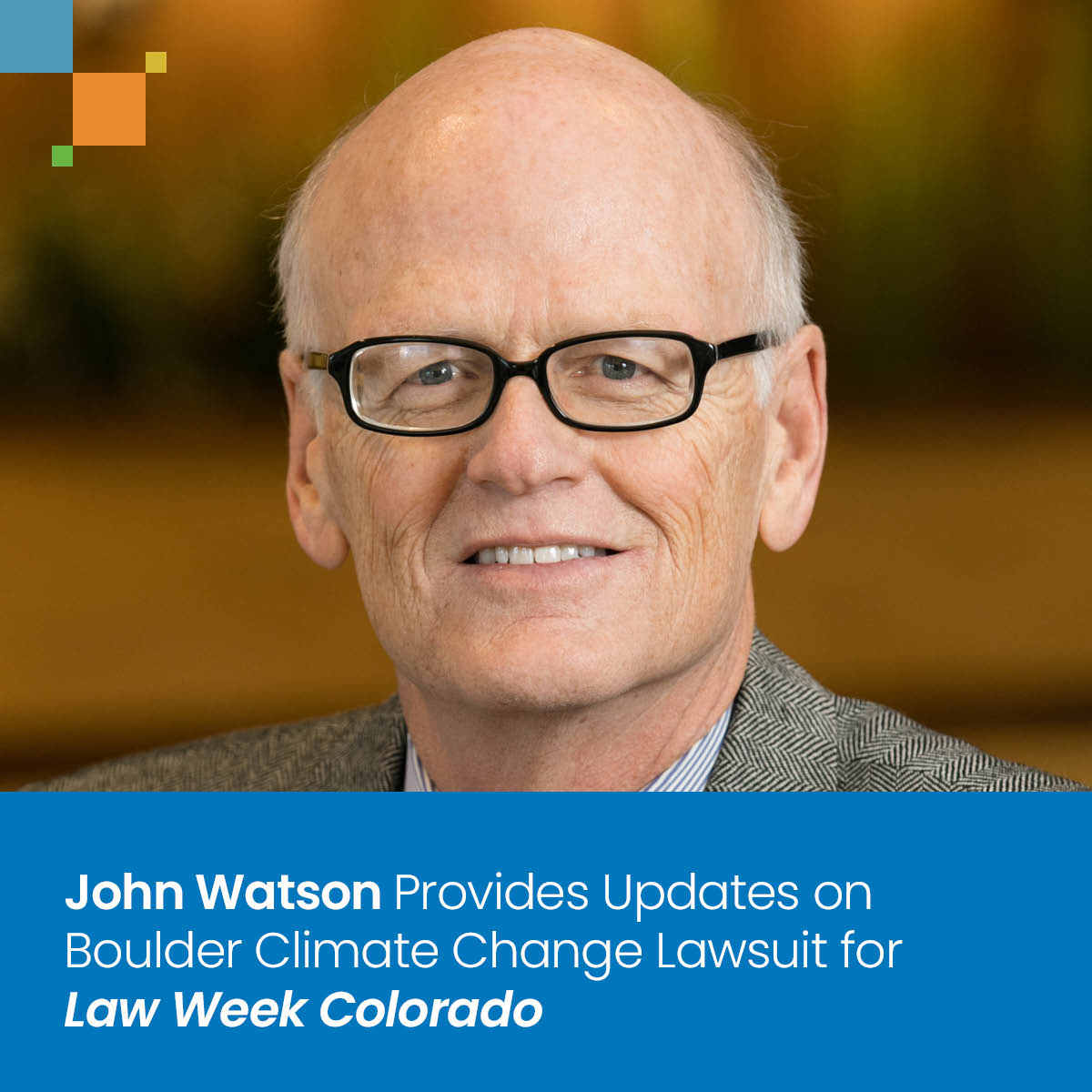 John Watson Provides Updates on Boulder Climate Change Lawsuit for Law ...