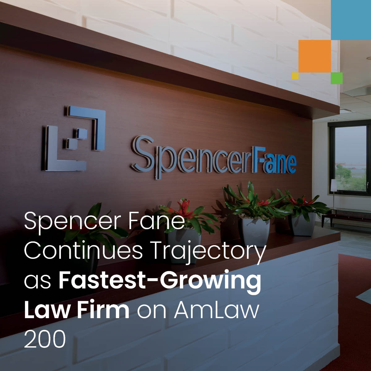 Spencer Fane Continues Trajectory as Fastest-Growing Law Firm on AmLaw ...