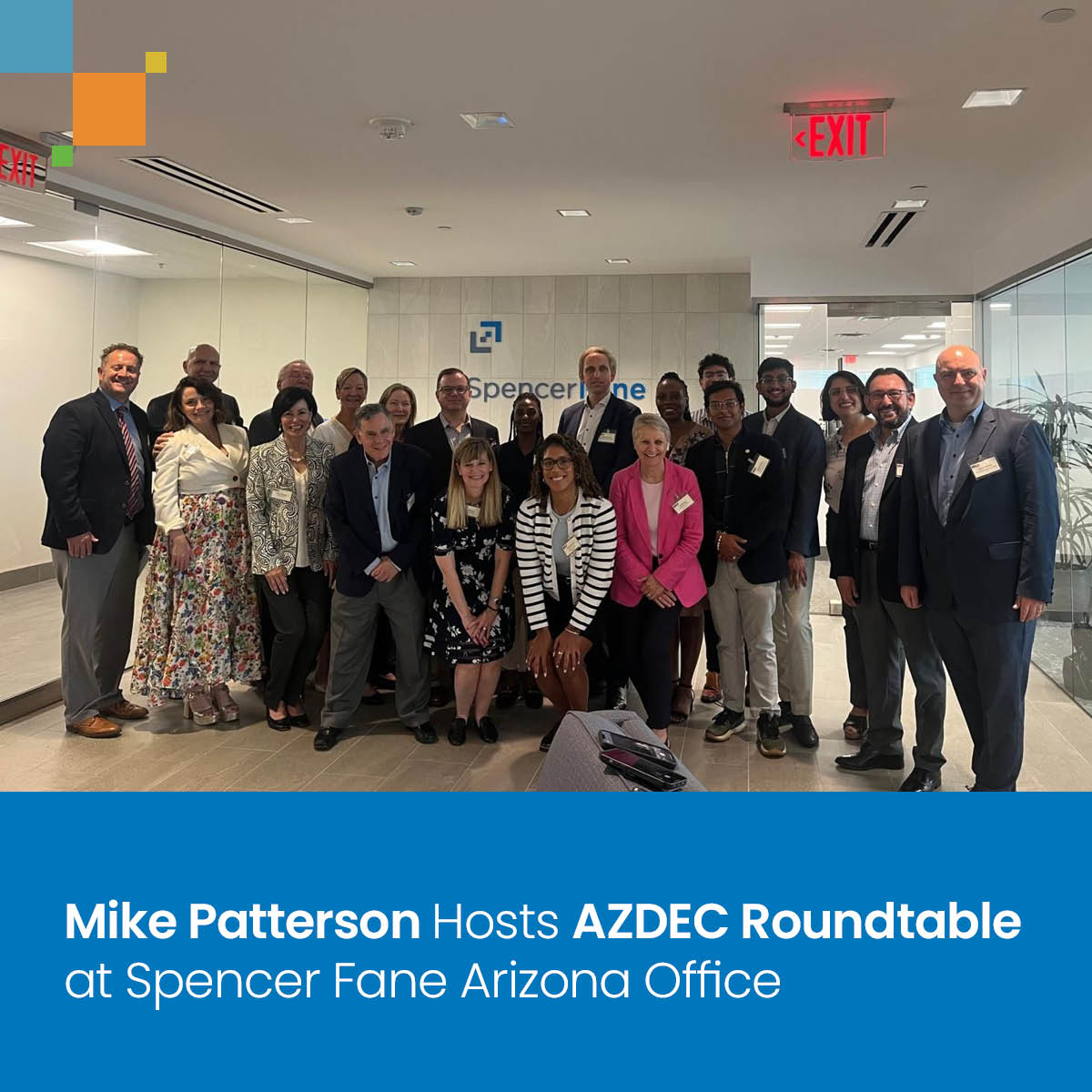 Mike Patterson Hosts AZDEC Roundtable at Spencer Fane Arizona Office ...