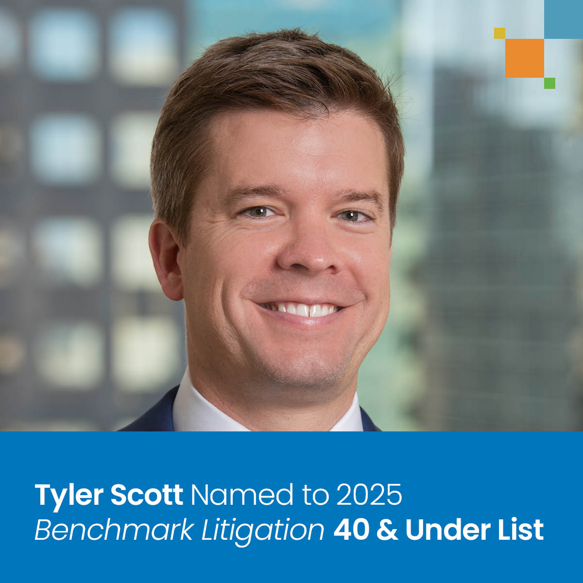 Tyler Scott Named to 2025 Benchmark Litigation 40 & Under List ...