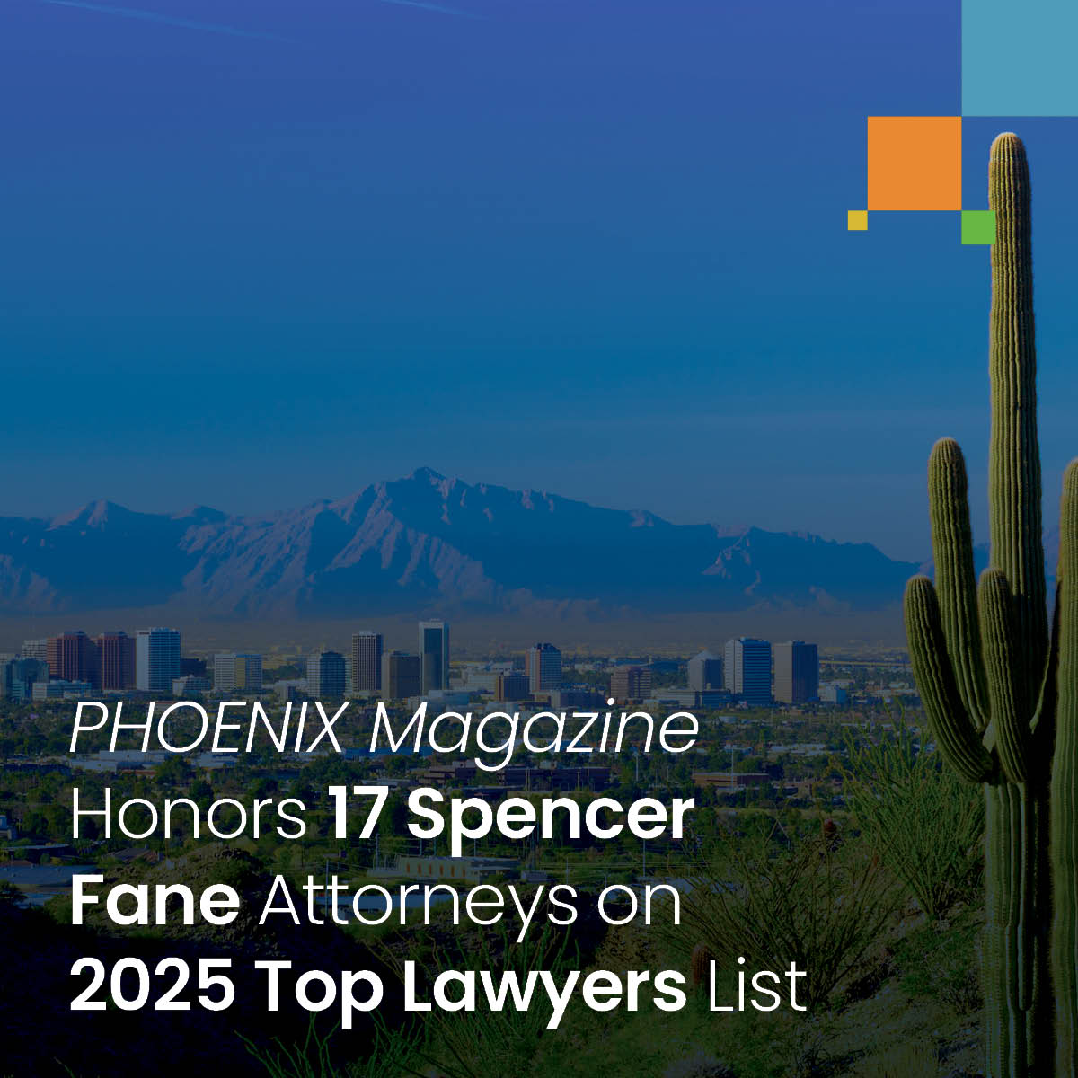 PHOENIX Magazine Honors 17 Spencer Fane Attorneys on 2025 Top Lawyers ...