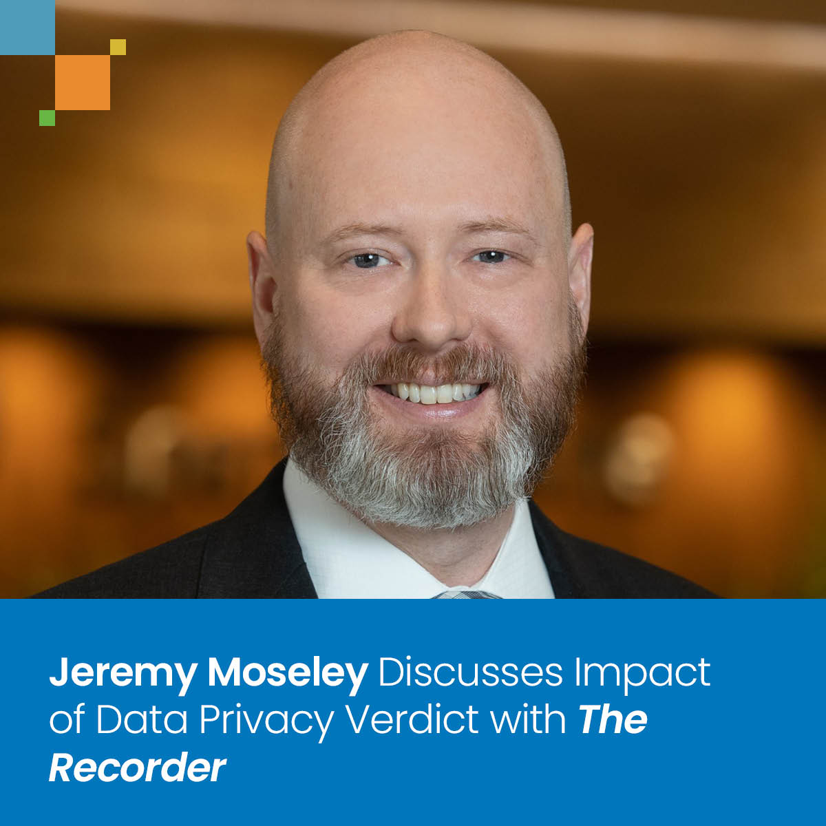 Jeremy Moseley Discusses Impact of Data Privacy Verdict with The ...