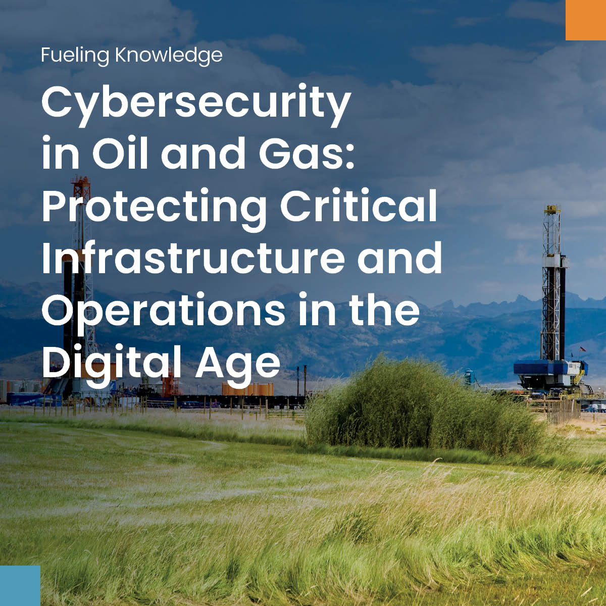 Cybersecurity in Oil and Gas: Protecting Critical Infrastructure and ...